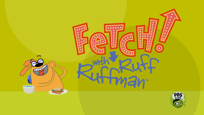 Is 'FETCH! with Ruff Ruffman' available to watch on Netflix in America ...